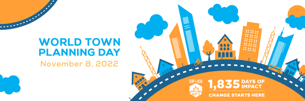 World Town Planning Day 2022 – Canadian Institute of Planners (CIP)