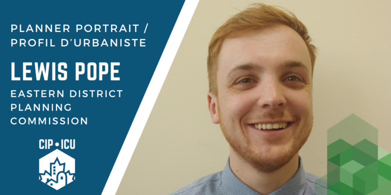 Planner Portrait : Lewis Pope/ Eastern District Planning Commission ...