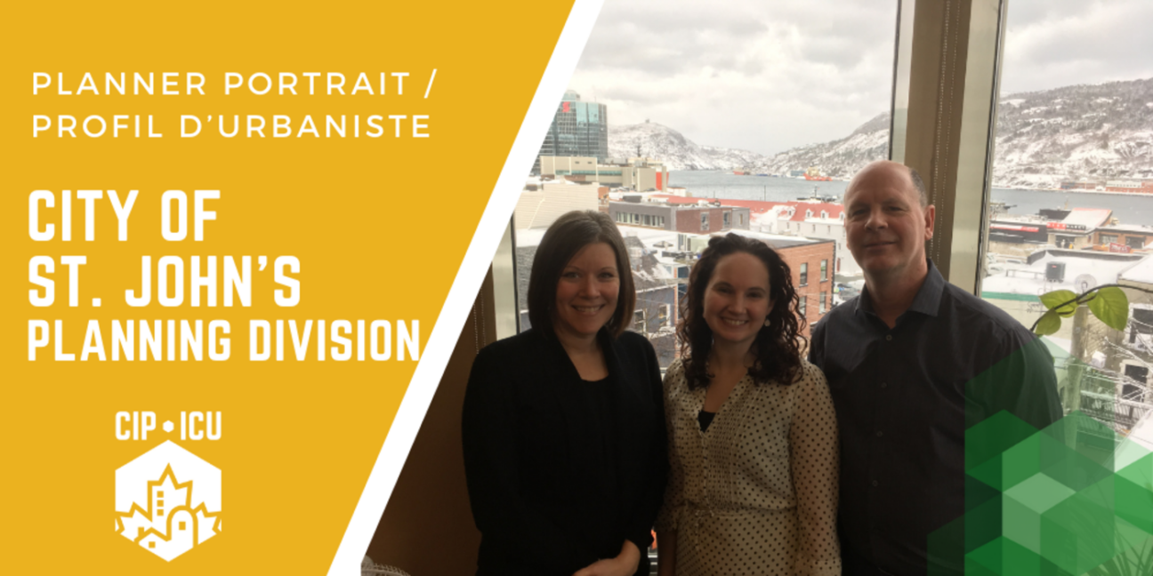 Planner Portrait: City of St. John’s – Planning Division – Canadian ...