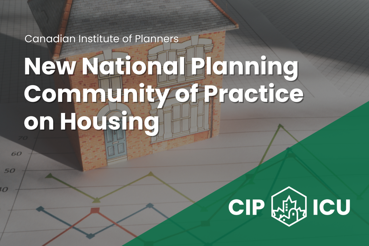 National Planning Community of Practice on Housing – Canadian Institute ...